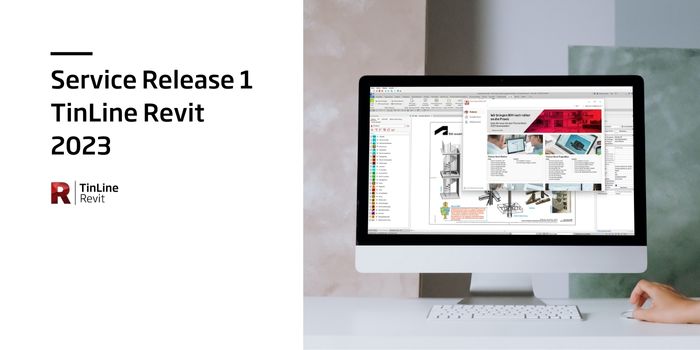 Jetzt live: Service Release 1 von TinLine Revit 2023